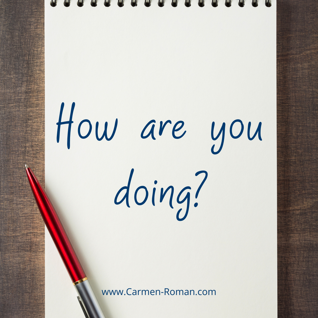 How Are YOU Doing? (Reach Out) - Carmen Roman